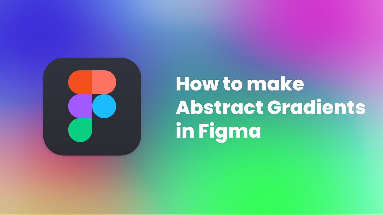 How To Make Abstract Gradients In Figma Make Your Work Easy Easy To How To Make Abstract Gradients In Figma Make Your Work Easy Easy To