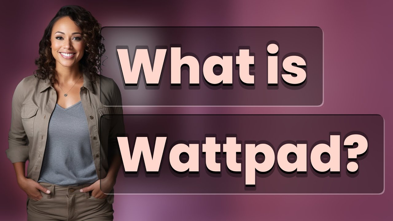 What is Wattpad? - YouTube