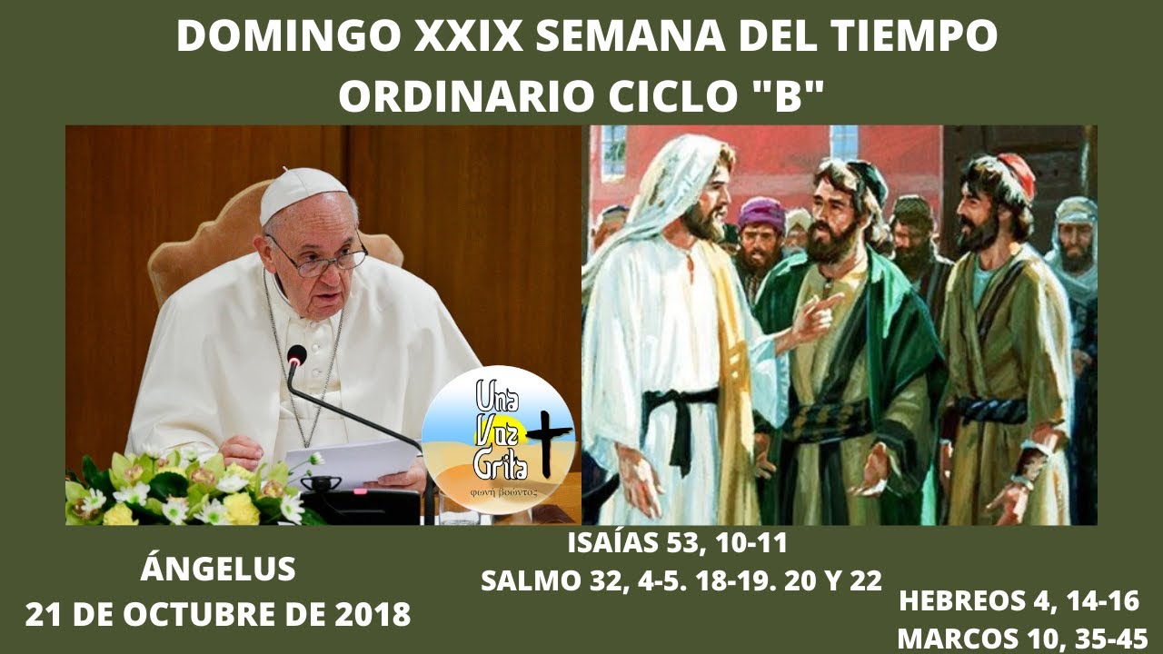COMENTARIO DEL PAPA FRANCISCO A MARCOS 10, 35-45. DOMINGO XXIX SEMANA ...