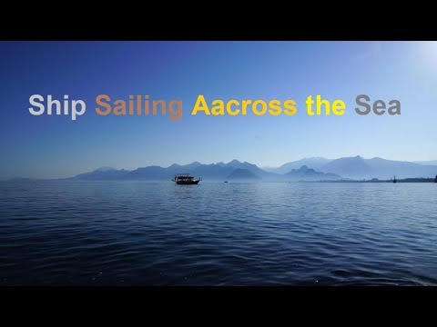 Ship Sailing Across The Sea - Farrukh Rafi - YouTube