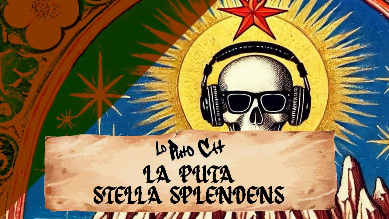 LA PUTA STELLA SPLENDENS - YouTube
