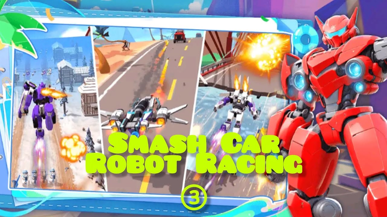 【Smash Car：Robot Racing】＃3 〘Level：2-4〜2-9〙 - YouTube