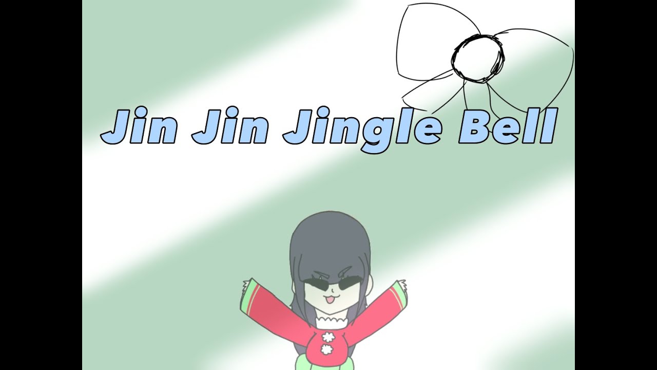 Jin Jin Jingle Bell (animation meme) - YouTube