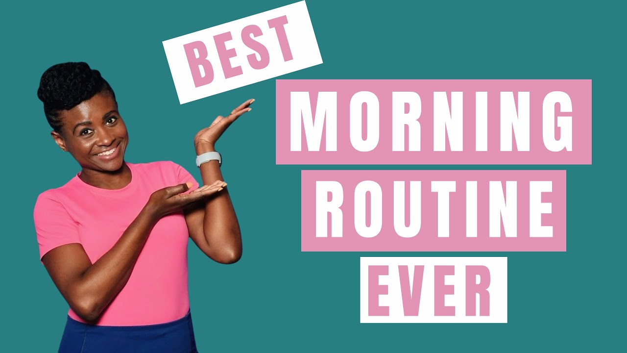 Kickstart Your Day with This Energizing Morning Routine | The Ultimate ...