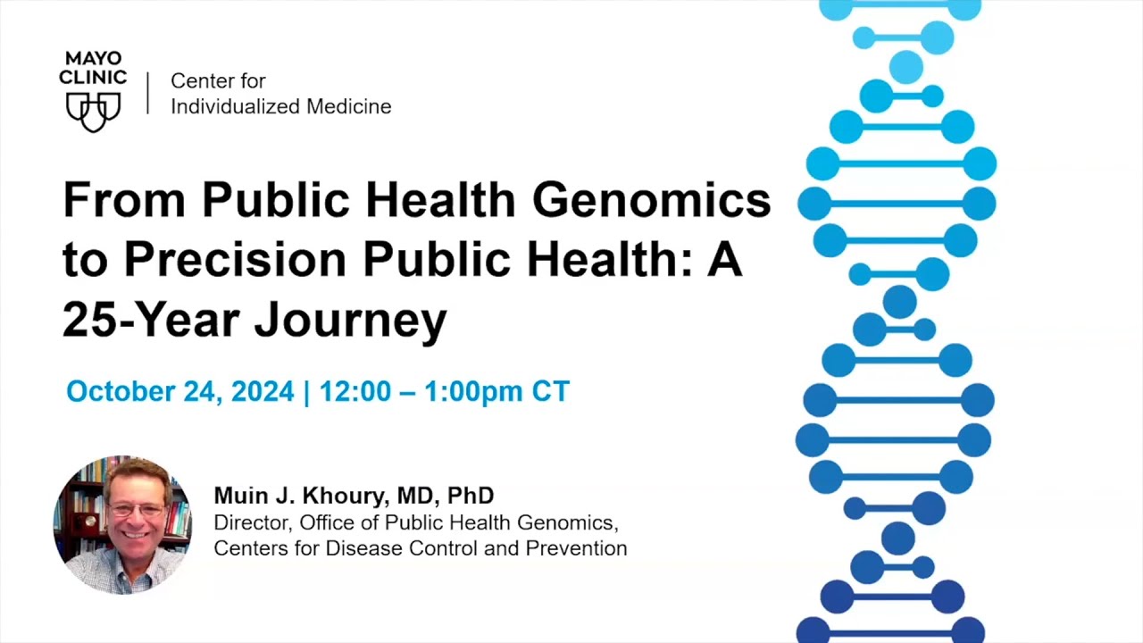 Public Health Genomics to Precision Public Health - A 25 Year Journey ...
