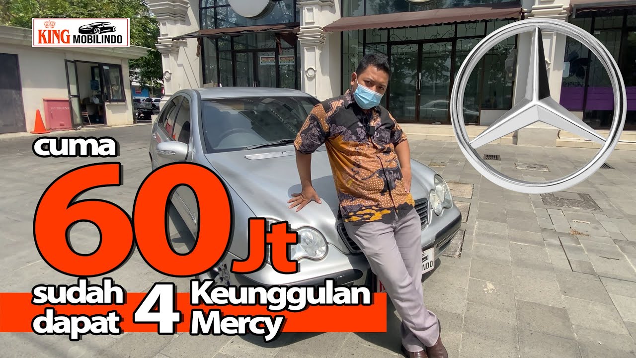 60juta sudah bisa dapat 4 keunggulan dari Mercy C 180 - YouTube