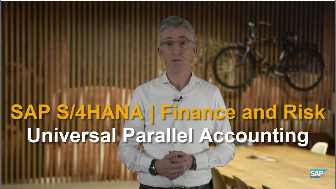 SAP S/4HANA Finance and Risk - Universal Parallel Accounting - YouTube