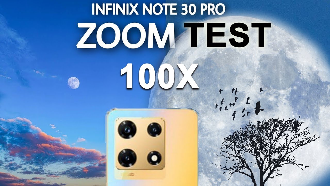 Infinix Note 30 Pro Moon Zoom test | Super Zoom - YouTube