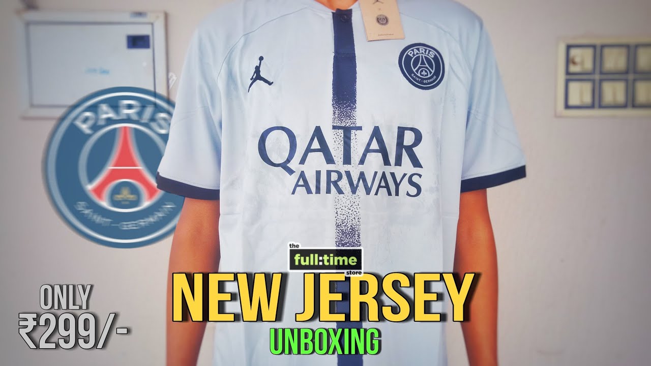 PSG Jersey | Unboxing | Full-time store | Only ₹299/- - YouTube