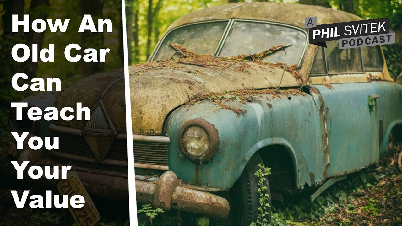 How A Story About an Old Car Can Teach You About Your Value In Life ...