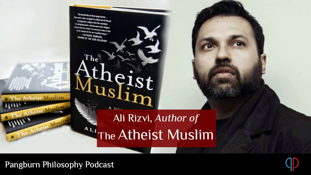EP#16 Ali Rizvi, Author of The Atheist Muslim - YouTube