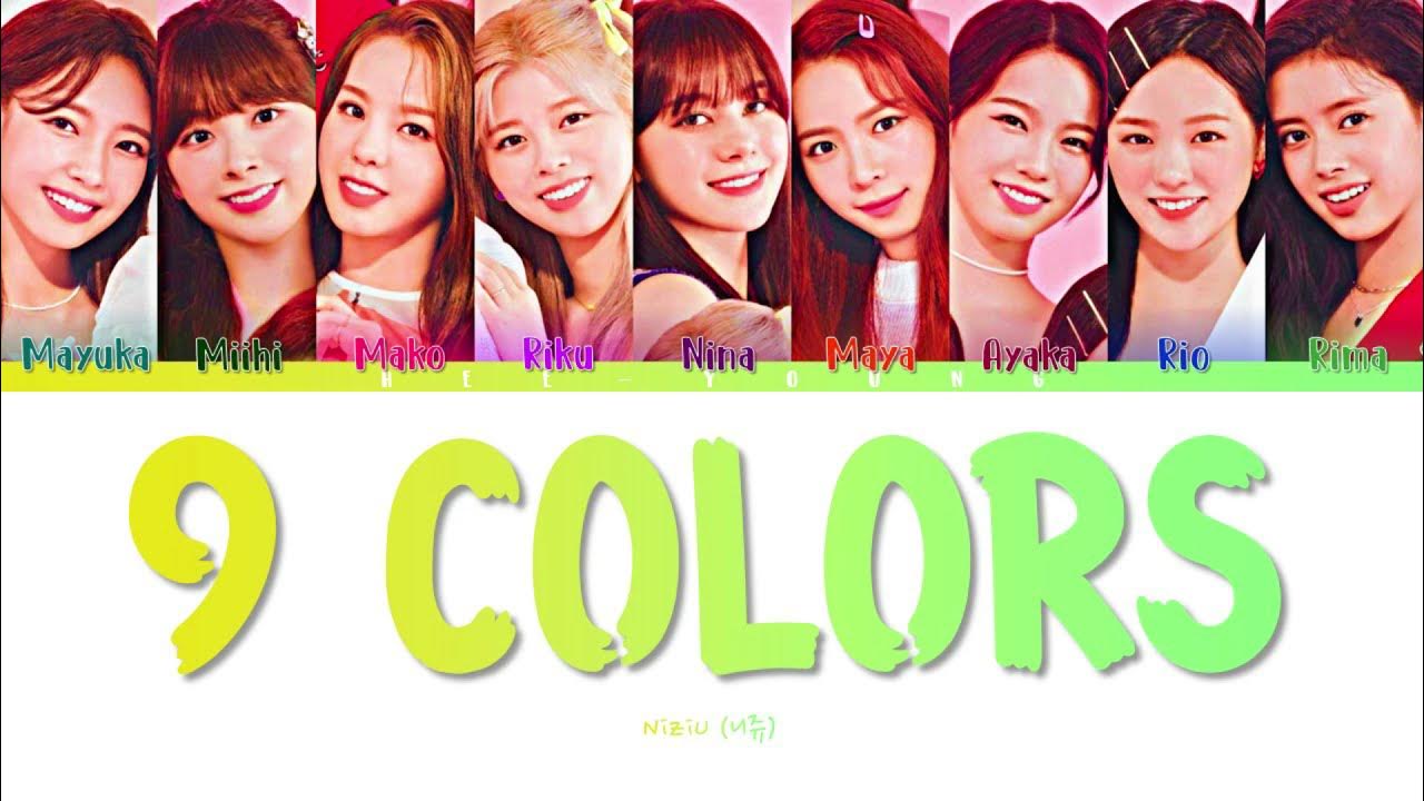 NiziU (ニジュー) "9 Colors" (Color Coded Lyrics (Eng/Rom/Kan/가사) - YouTube