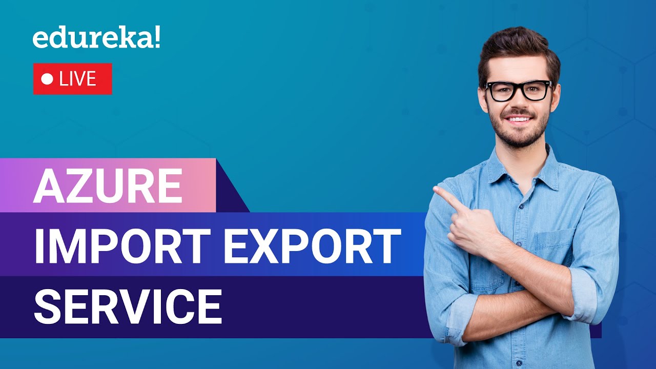 Azure Import Export Service in 60 Minutes | Azure Tutorial for ...