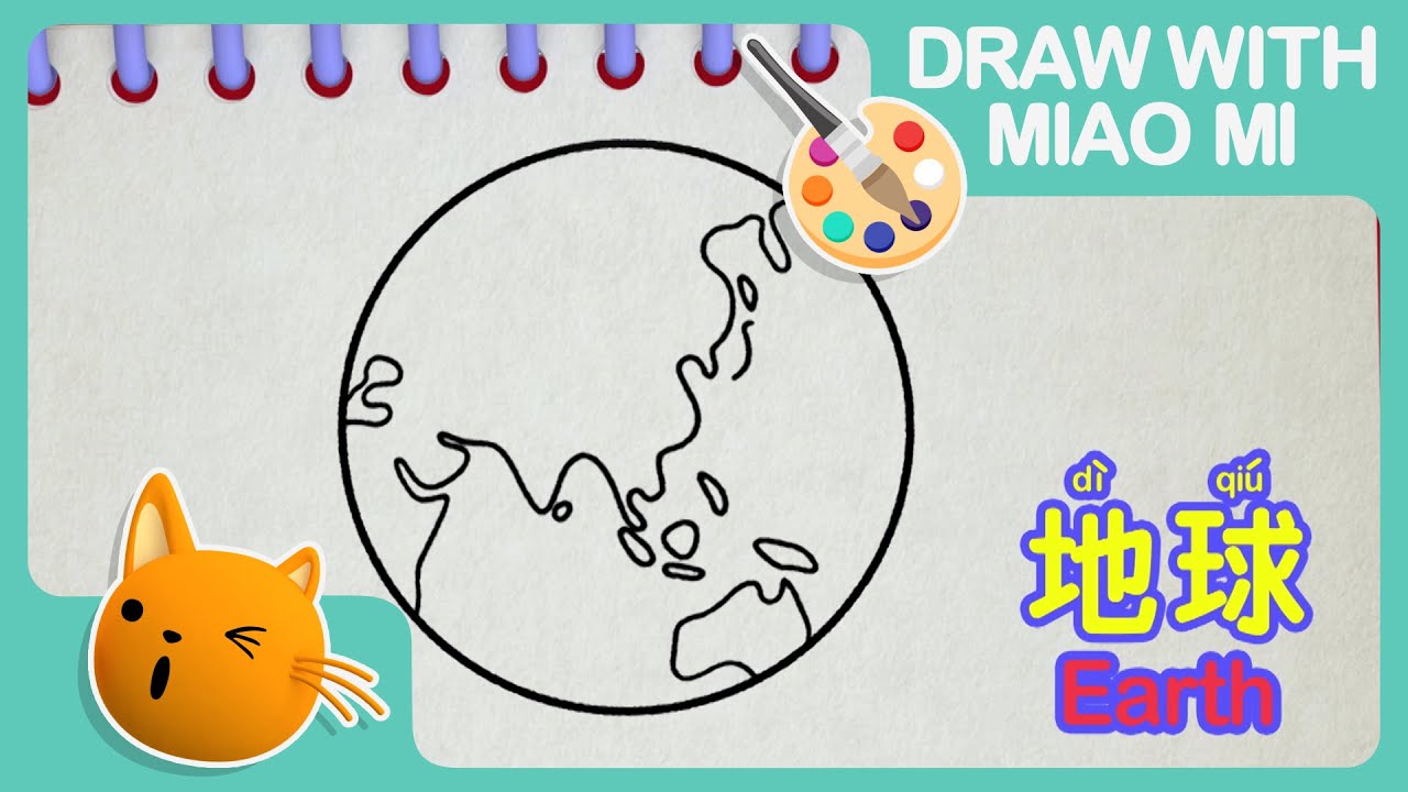 Draw with Miao Mi - Earth | Learn Mandarin for Kids | Drawing for Kids ...