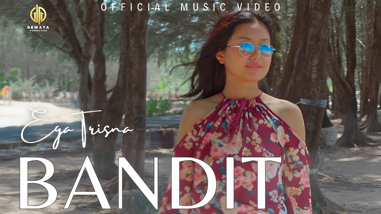Ega Trisna - Bandit (Official Music Video) - YouTube