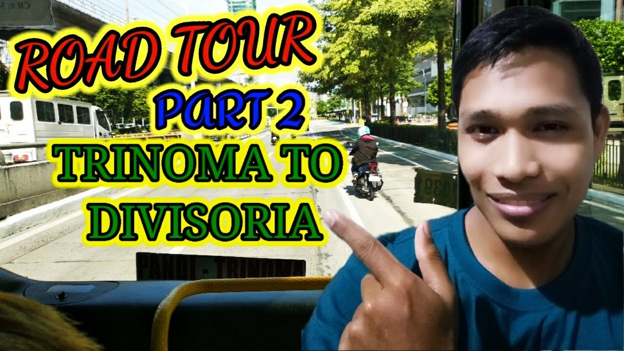 TRINOMA TO DIVISORIA, Road tour part 2 - YouTube