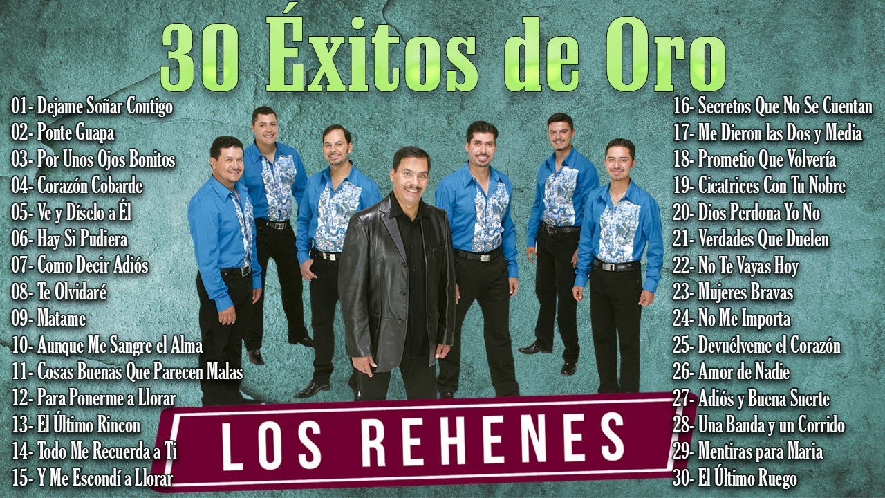 Los Rehenes mix EXITOS sus mejores canciones - Los Rehenes 30 Éxitos de ...