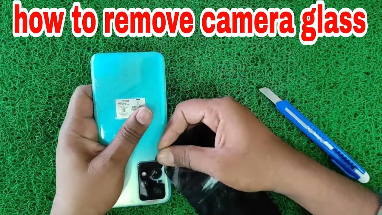 How to remove camera glass protector, केमरा ग्लास कैसे निकाले, पूरी ...