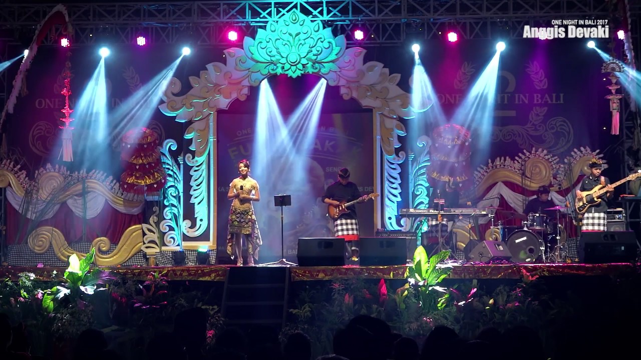 Anggis Devaki - One Night In Bali 2017 ( Part 1 ) - YouTube