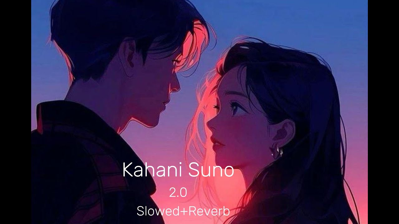 Kaifi Khalil - Kahani Suno 2.0 (Lyrics) - YouTube