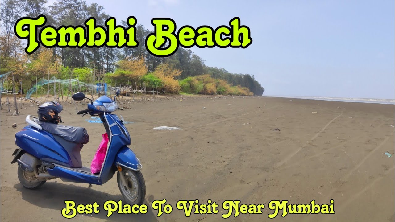 Tembhi Beach Mahim | Palghar | Best Place To Visit Near Mumbai | Ninja ...