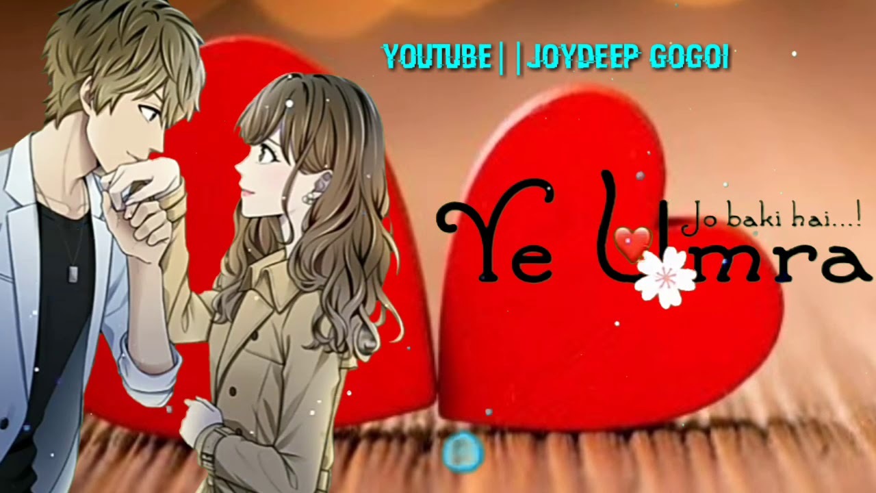 Tere sang gujar jaye whatsapp status | Joydeep Gogoi - YouTube