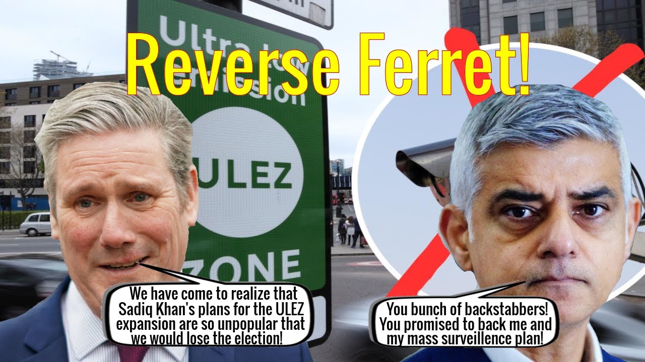 Keir Starmer Reverse Ferrets On Low Emission Zones! - YouTube