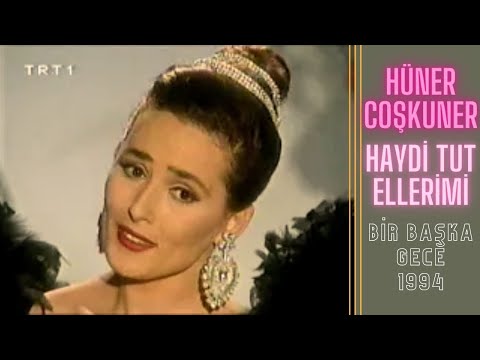 Hüner Coşkuner - Haydi Tut Ellerimi - Bir Başka Gece - 1994