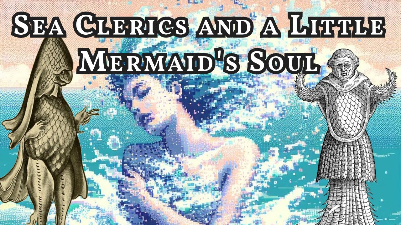 Sea Monk, Bishop-Fish, & Saint Li Ban, the Original Little Mermaid ...