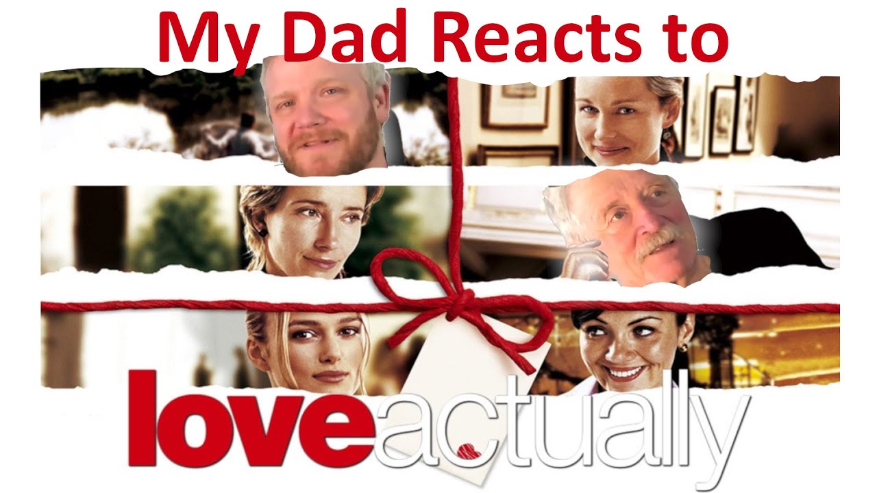 My Dad Watches Love Actually | Valentines Day Movie? | First Watch ...