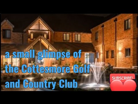 the Cottesmore Golf and Country Club Crawley- a snapshot 😜 - YouTube