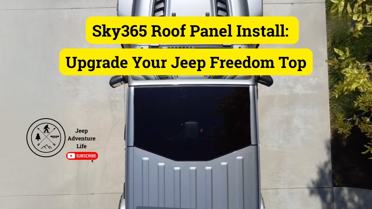 DIY Jeep Upgrade: Installing the Sky365 Tinted Roof Panel - YouTube