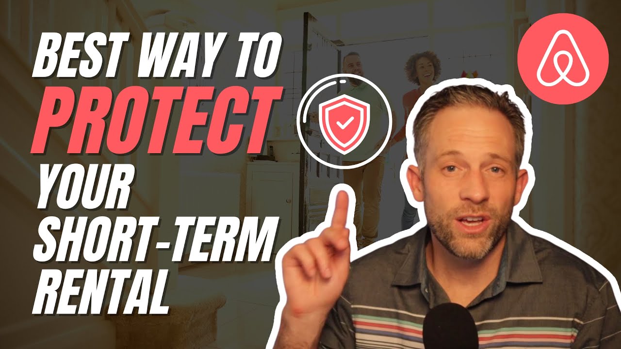 Best Way to Protect Your Short Term Rental - YouTube