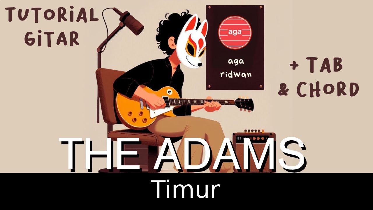 Tutorial The Adams - Timur Gitar Chord Melody - YouTube