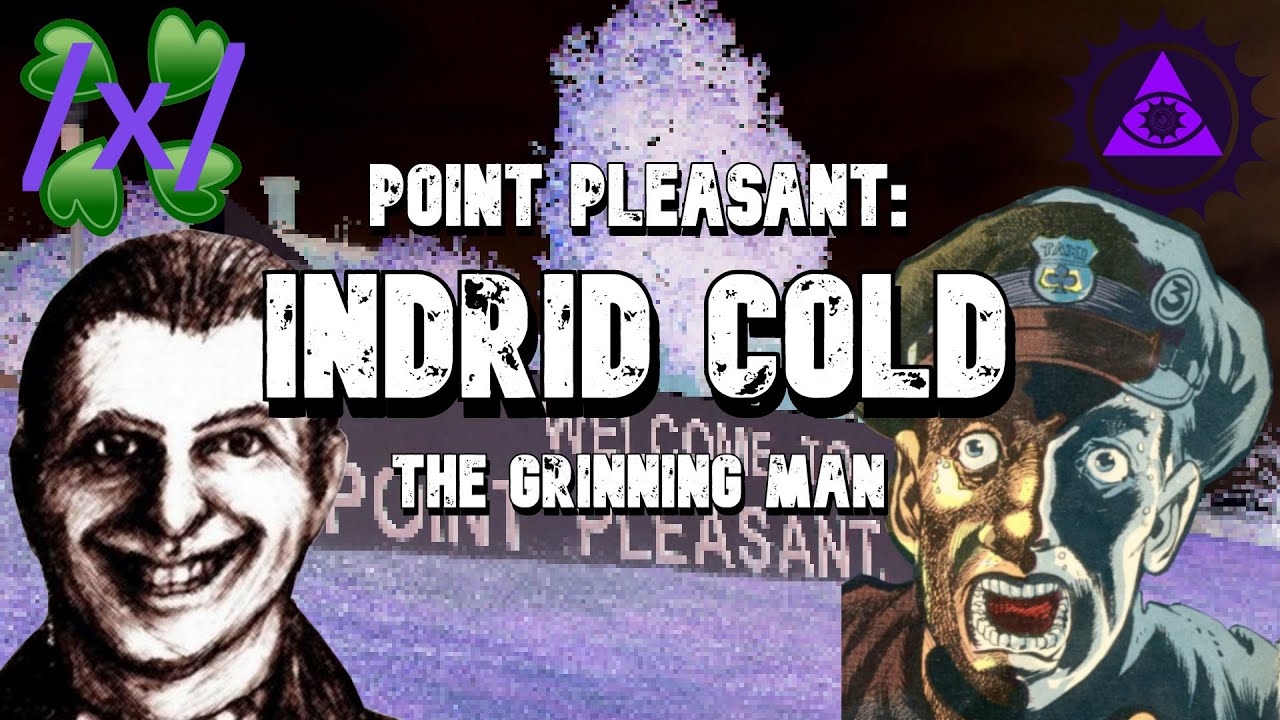 Point Pleasant | Indrid Cold: The Grinning Man | 4chan /x/ Greentext ...
