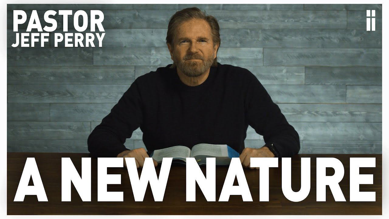 What Does It Mean to Be a “New Creation”? | a New Nature | Pastor Jeff ...