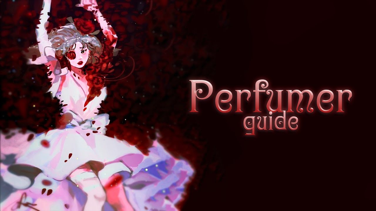 Identity V // Perfumer Guide // Пшикай парфюмчиком и исчезай~ - YouTube