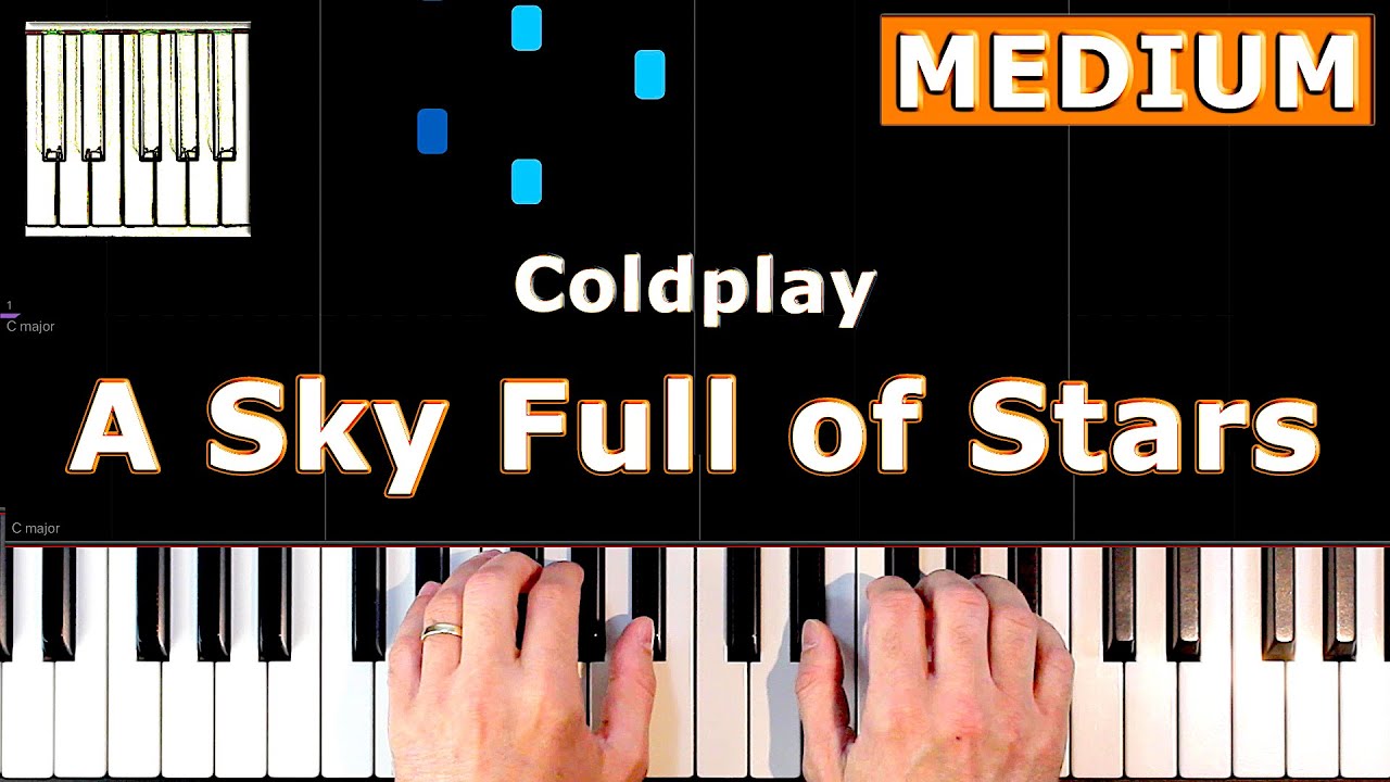 Coldplay - A Sky Full of Stars - Piano Tutorial MEDIUM - YouTube