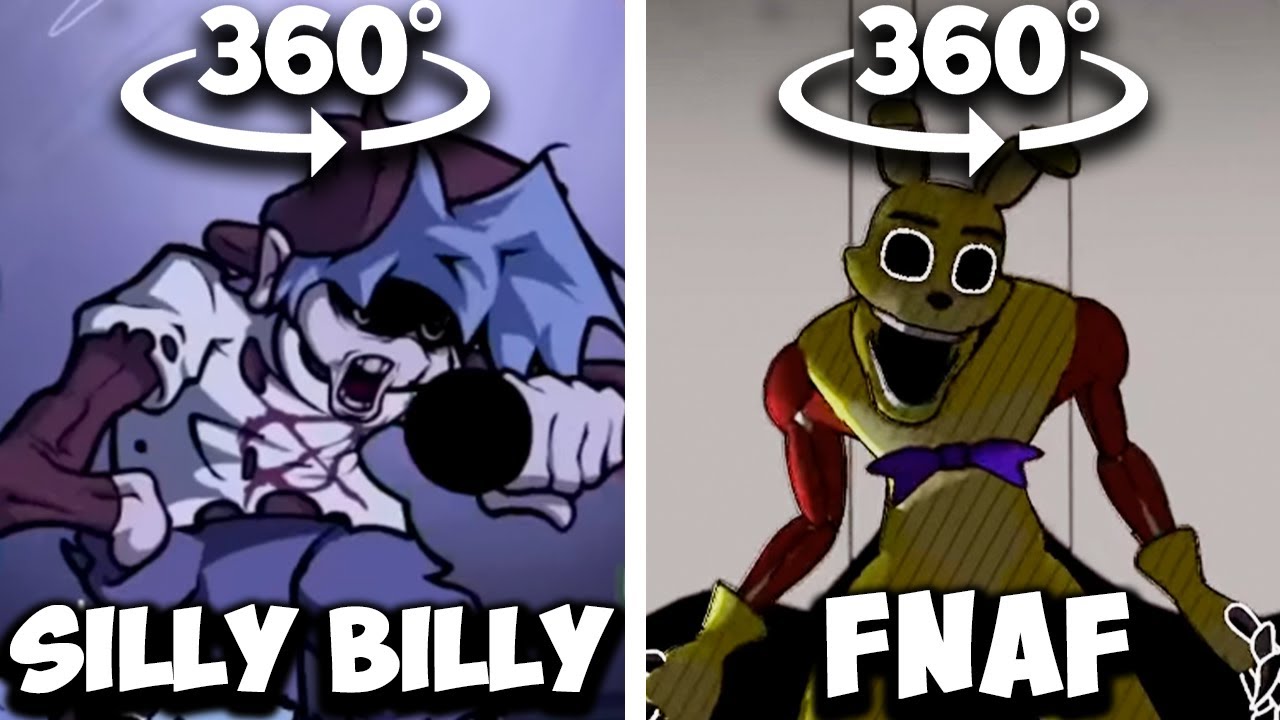 360º VR Silly Billy I'LL MAKE YOU SAY Original vs FNAF - YouTube