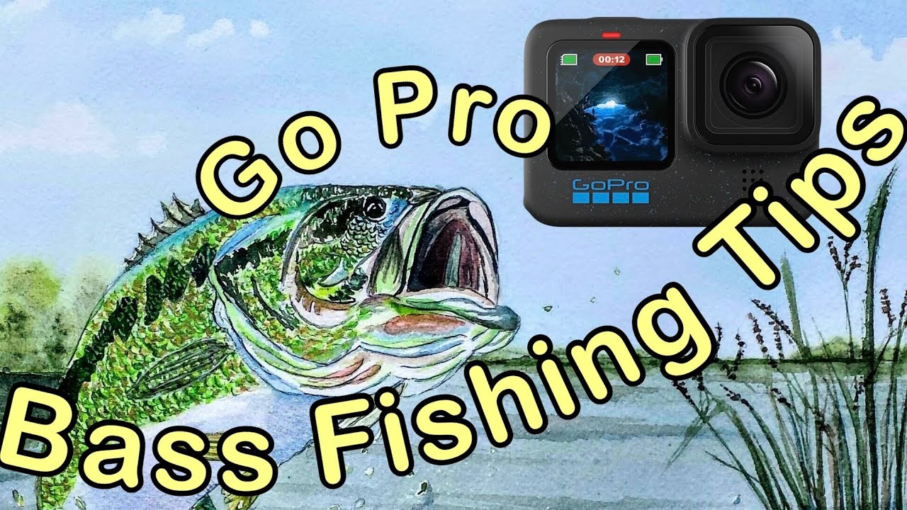Bass Fishing With Your Go Pro - YouTube