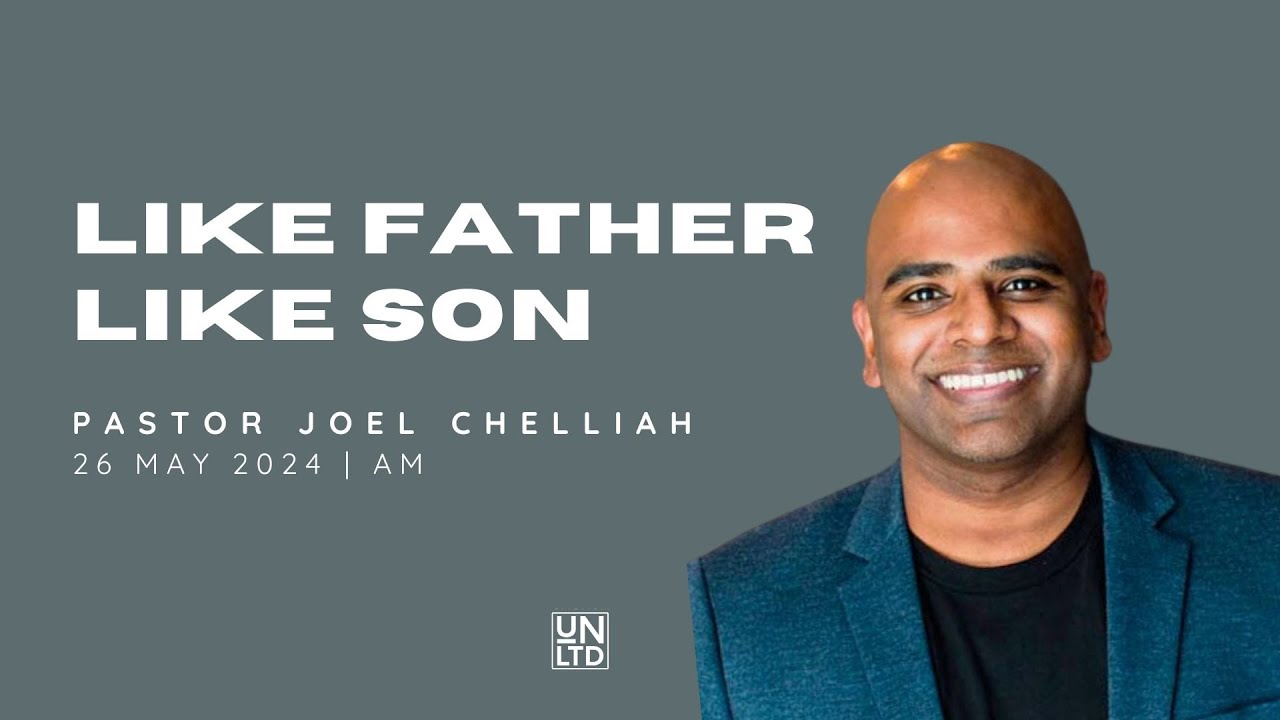 Like Father Like Son with Ps Joel Chelliah | 26 5 2024 | AM - YouTube