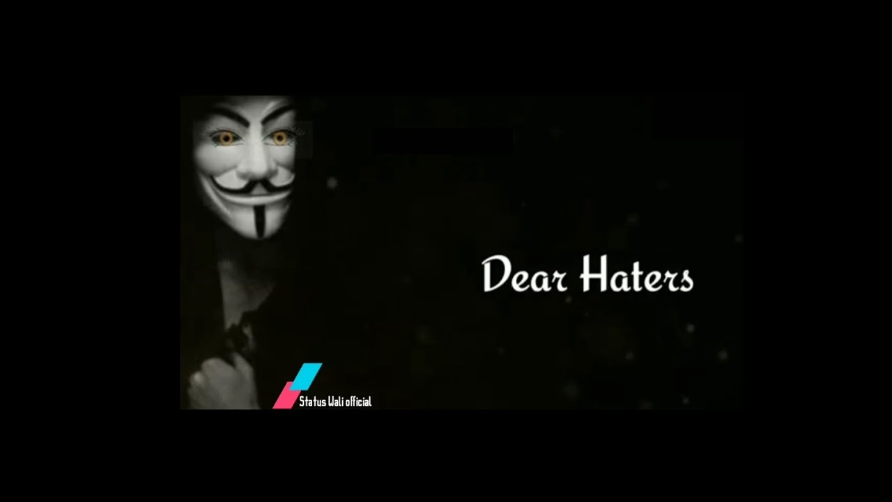 Dear haters (this status for you) #for_haters #haters #attitude - YouTube