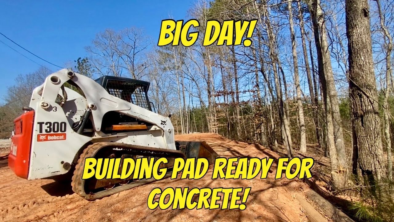 BIG DAY! Final Prep on the Building Pad. READY FOR CONCRETE!! Ep 204 ...