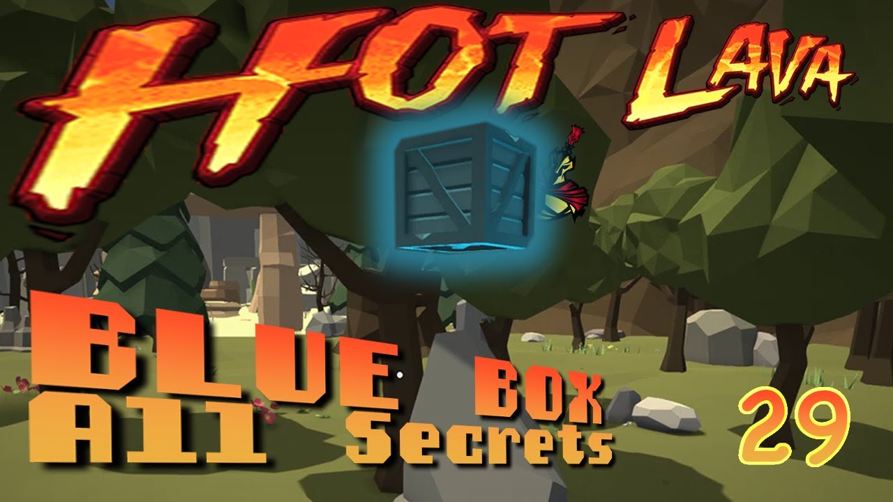 Blue Box All Secrets | Hot Lava Part 29 - YouTube