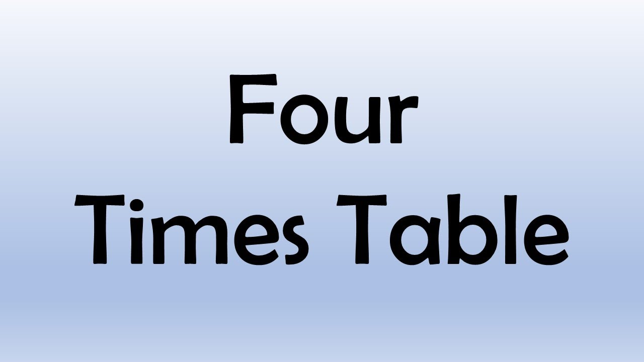4 Times Table - YouTube