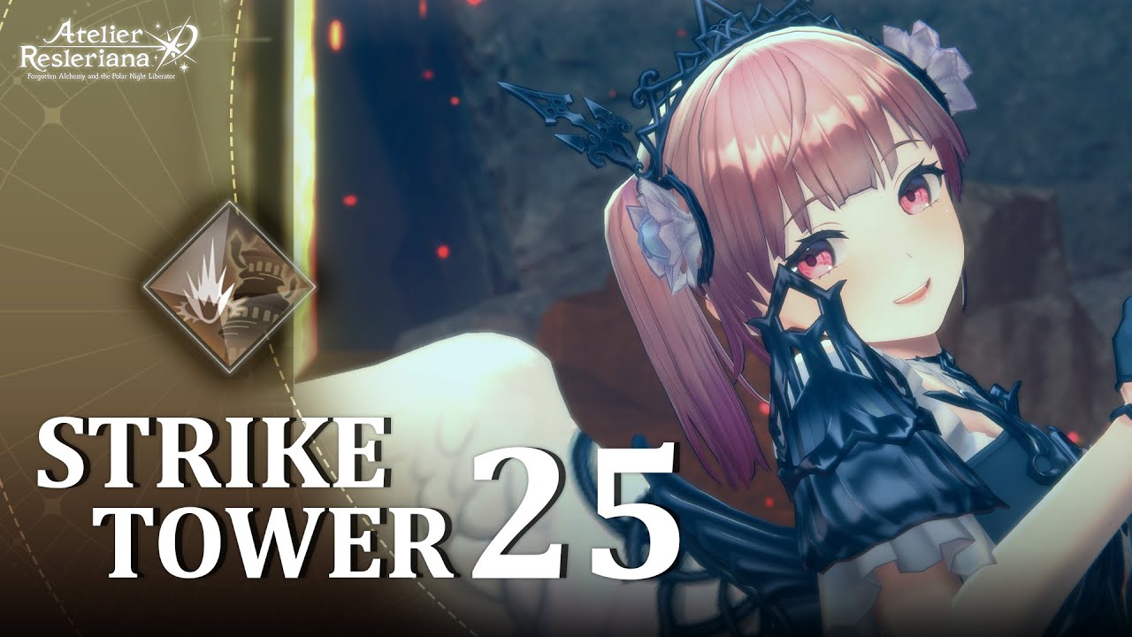 Strike Affinity Tower [Floor 25] - Atelier Resleriana - YouTube