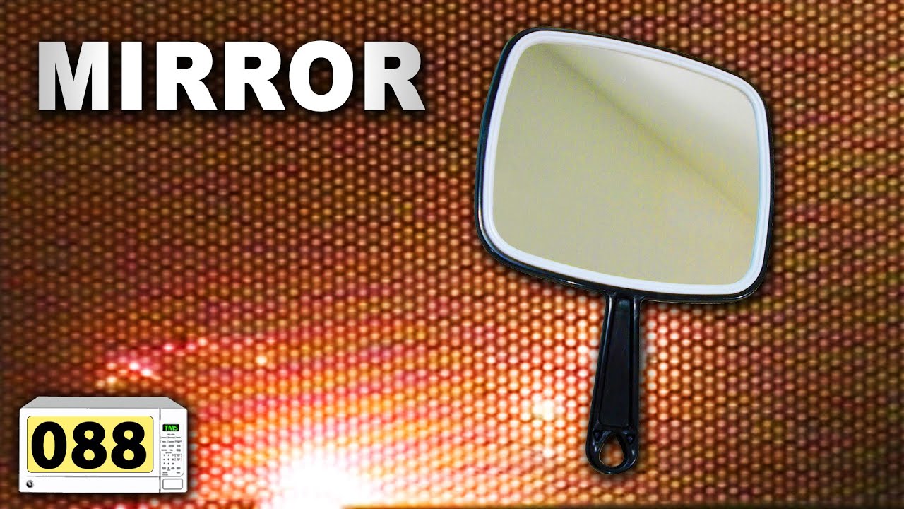 Microwave A Mirror (#088) - YouTube