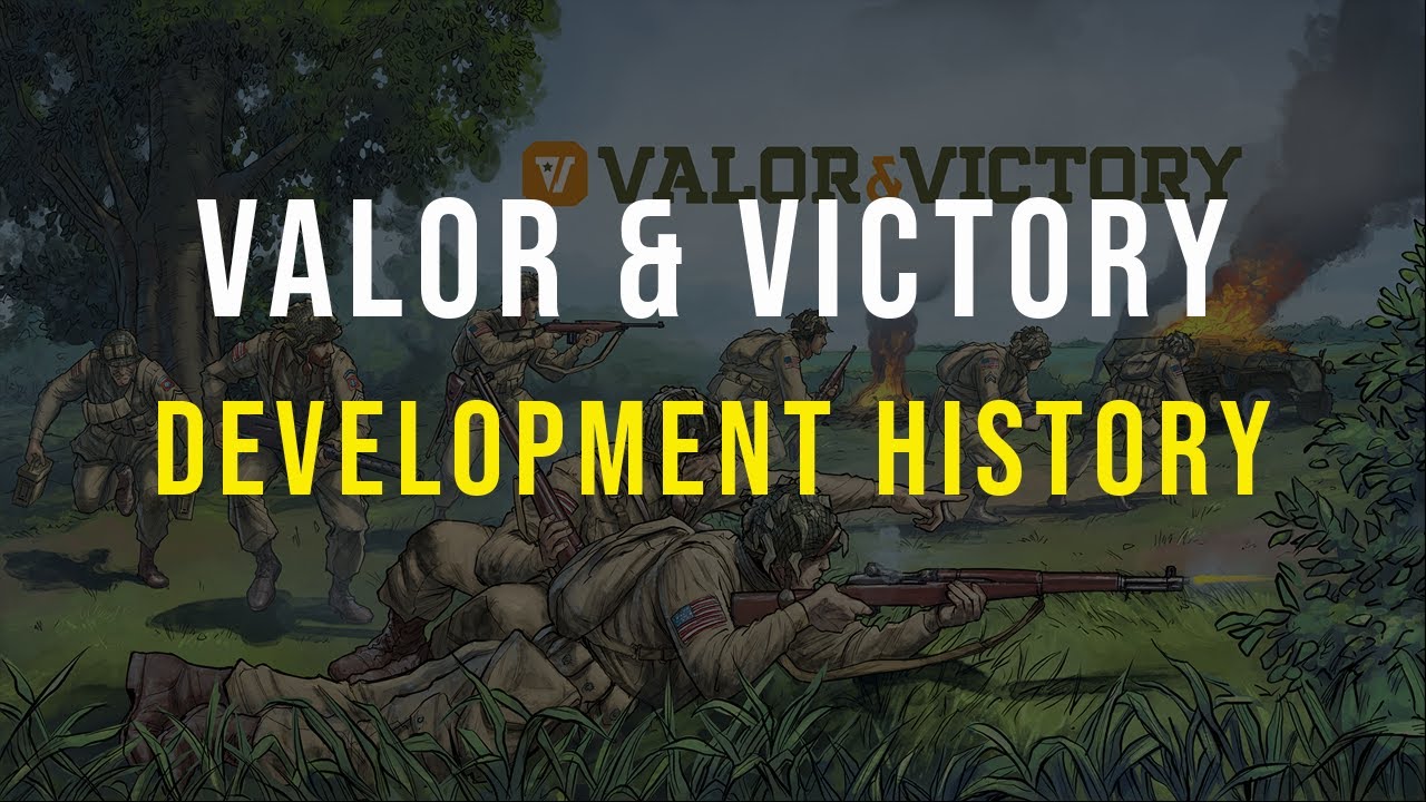 Valor & Victory Development Story - YouTube