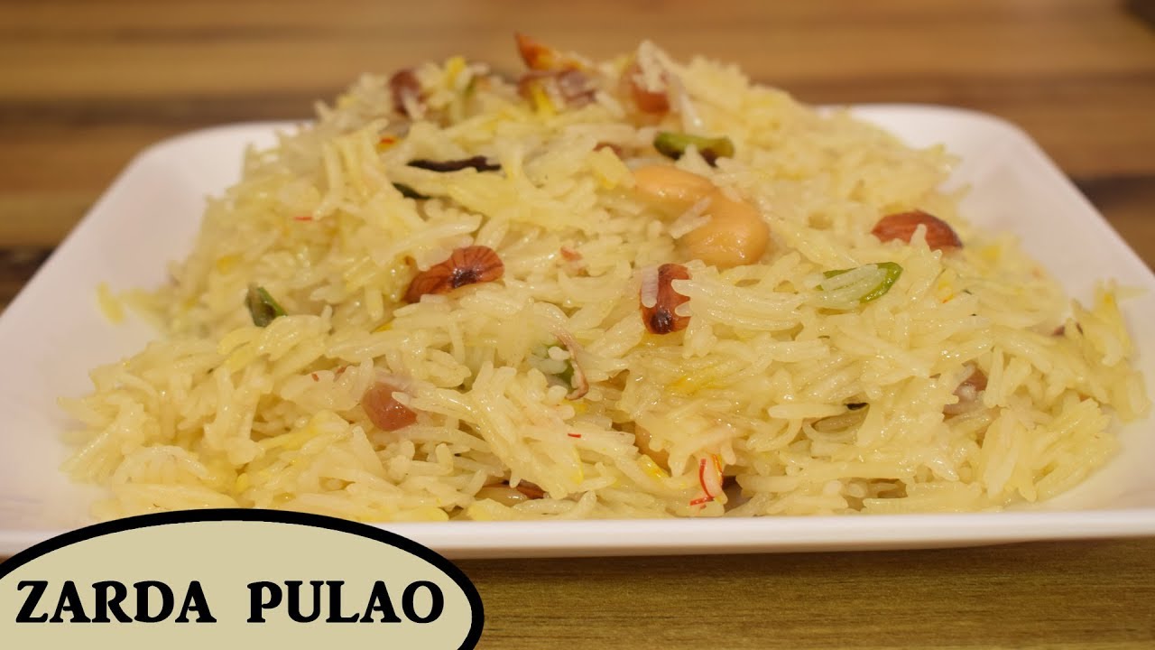 Zarda Pulao Recipe | मीठे ज़र्दा चावल | Rice Recipes | How To Make ...