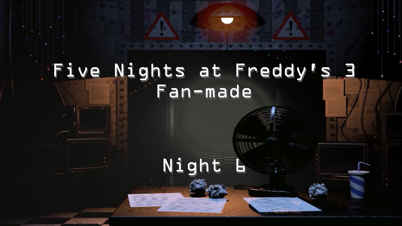 Five Nights at Freddy's 3 Fan made - Night 6 - YouTube
